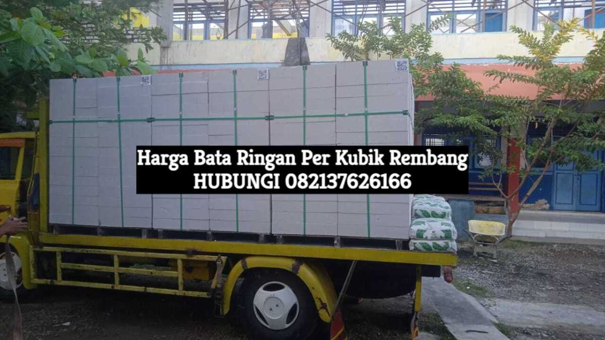 Harga Bata Ringan Per Kubik Rembang 2024 – BATAHEBELSEMARANG